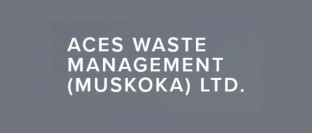 ACES Waste Management (Muskoka) Company Profile | Recycling Product News