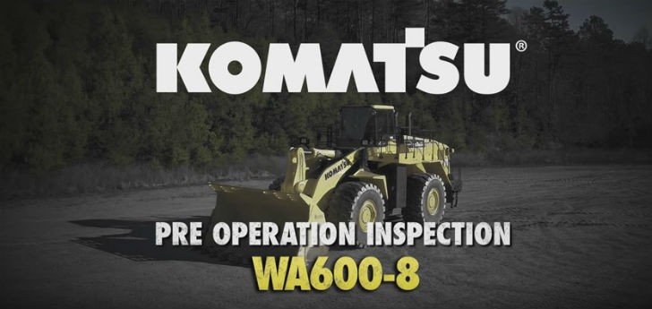 Watch this: pre-operation inspection tour of the Komatsu WA600-8 wheel ...